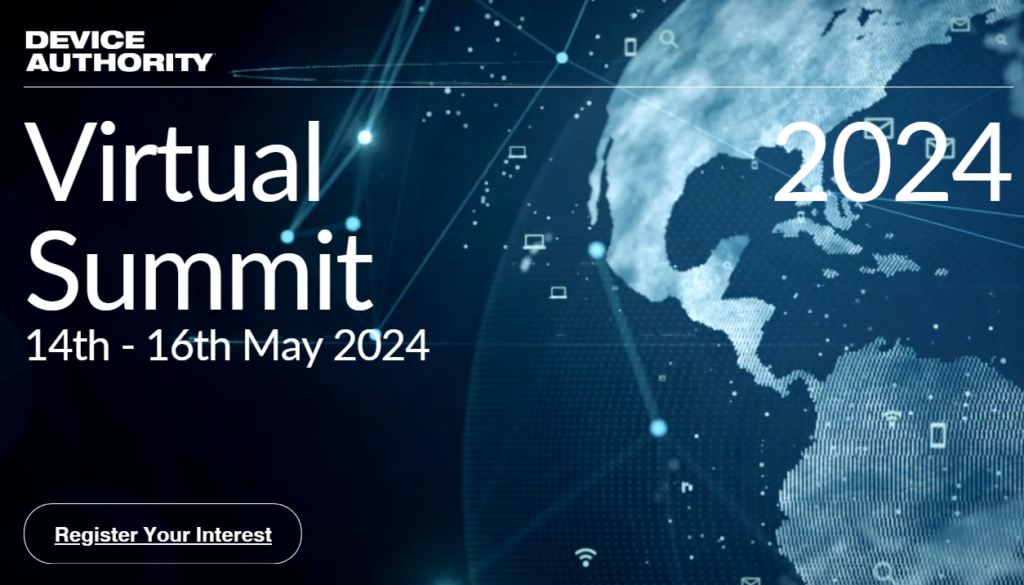 Virtual Summit 2024 - Device Authority Virtual Summit 2024 - Device Authority